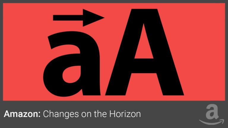 Amazon: Changes on the Horizon...